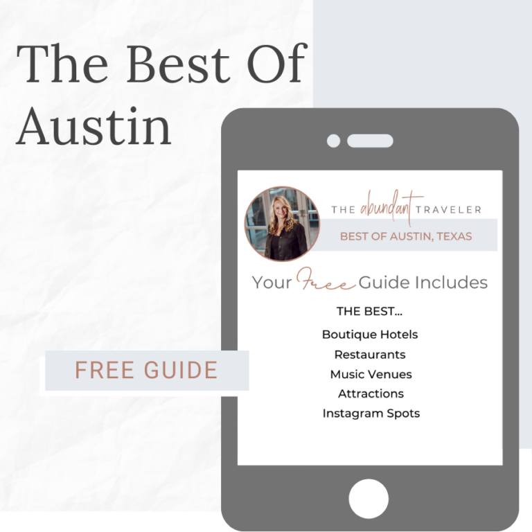 The Best of Austin Travel Guide - TheAbundantTraveler