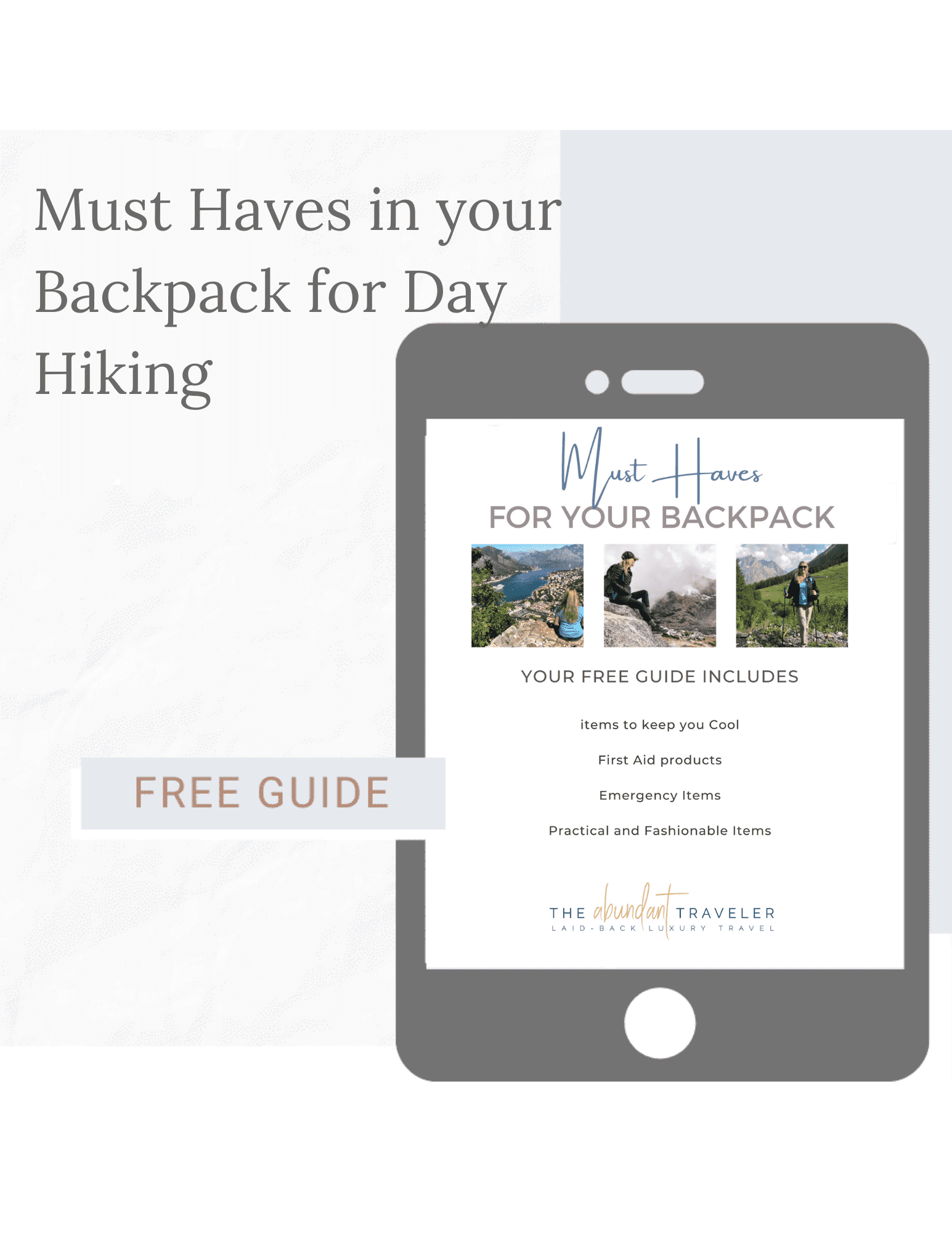 Must Haves in your Backpack for Day Hiking SIGN UP - TheAbundantTraveler