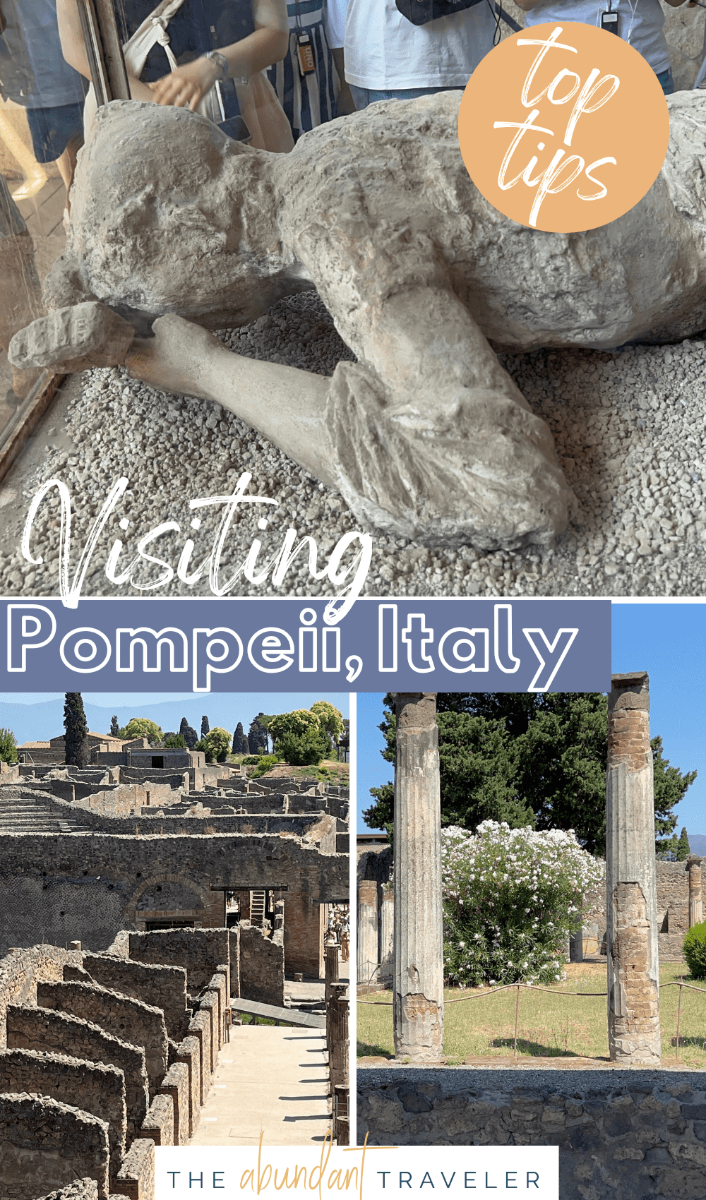 Pompeii Archeological Park Travel Guide | The Abundant Traveler